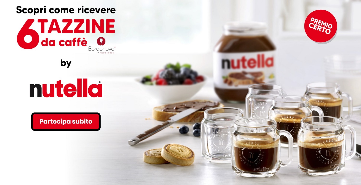 Scopri come richiedere il set Nutella di 6 tazzine da caffè come premio ...